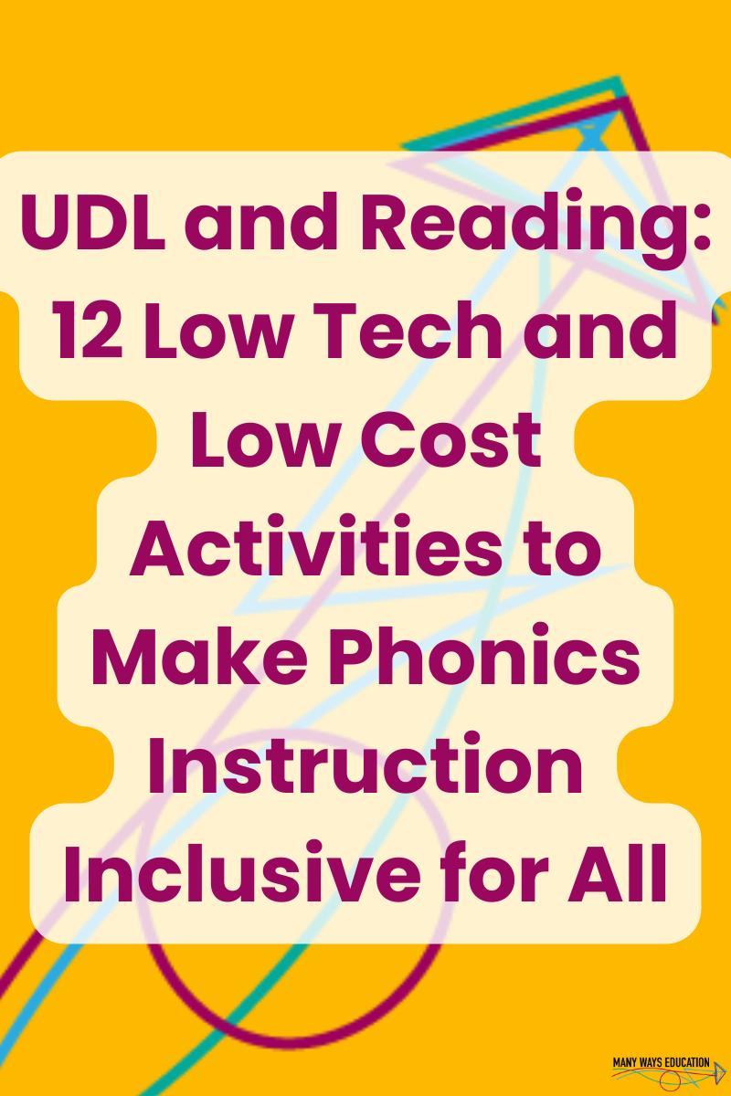 UDL and Reading: 12 Low Tech and Low Cost Activities to Make Phonics ...